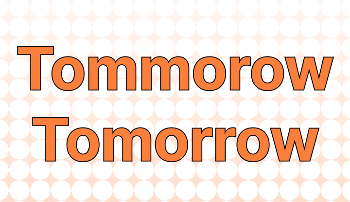 Tommorrow or Tomorrow: Which Is Correct?
