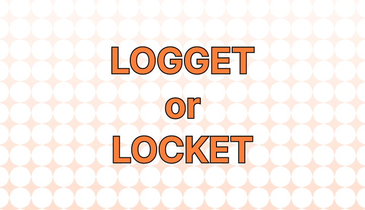 Logget or Locket: Which Is Correct?