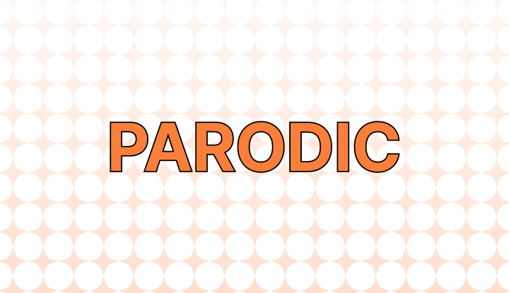 Parodic Definition and Examples