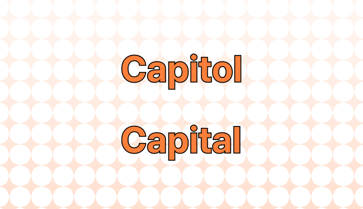 Capitol vs. Capital: Which is Correct?