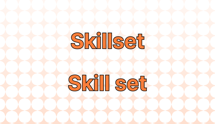 Skillset or Skill set