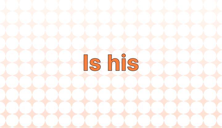 Is "His" a Pronoun?