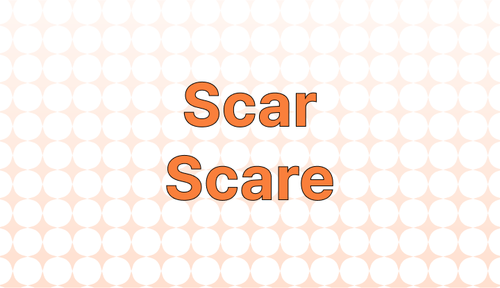 How to Use Scar vs. Scare