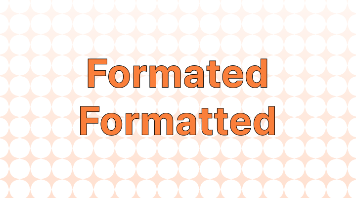 Formated vs. Formatted: Which is Correct?
